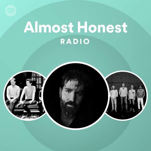 Almost Honest Radio - playlist by Spotify | Spotify