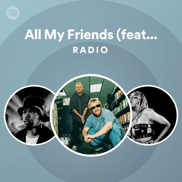 All My Friends (feat. Tinashe & Chance the Rapper) Radio - playlist by ...