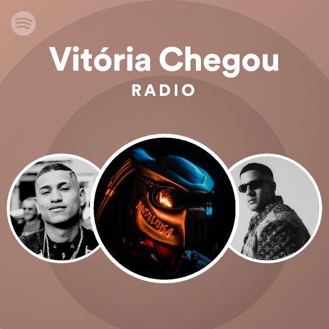 Vitória Chegou Radio - playlist by Spotify | Spotify