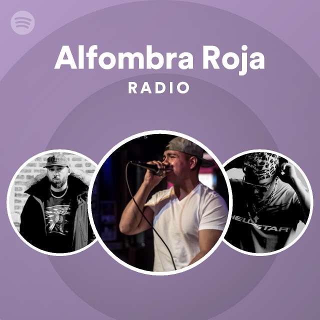 Alfombra Roja Radio - playlist by Spotify | Spotify