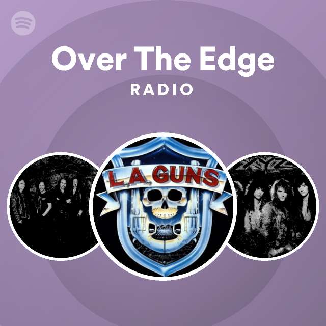 Over The Edge Radio - playlist by Spotify | Spotify