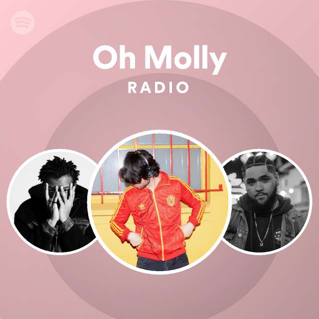 Oh Molly Radio | Spotify Playlist