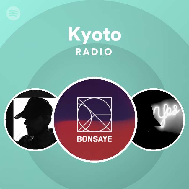 Kyoto Radio - playlist by Spotify | Spotify