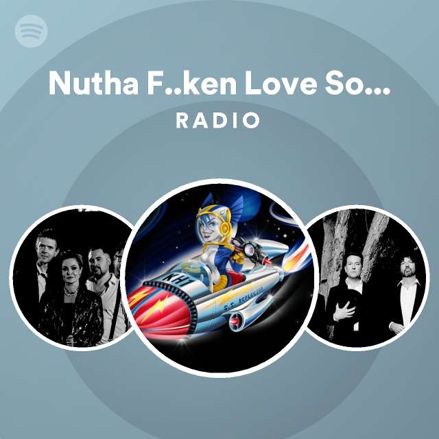 Nutha F..ken Love Song - Violet Town Live Radio - playlist by Spotify ...