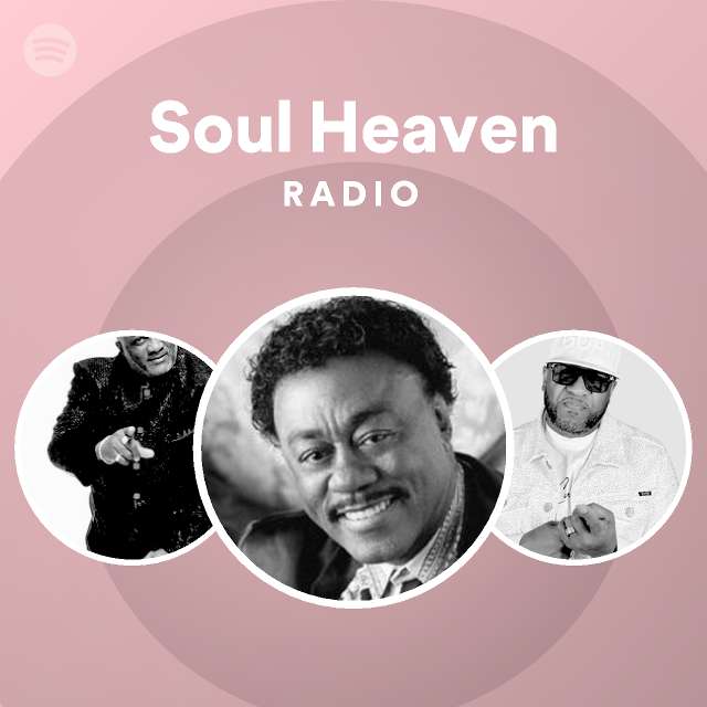 Soul Heaven Radio - playlist by Spotify | Spotify