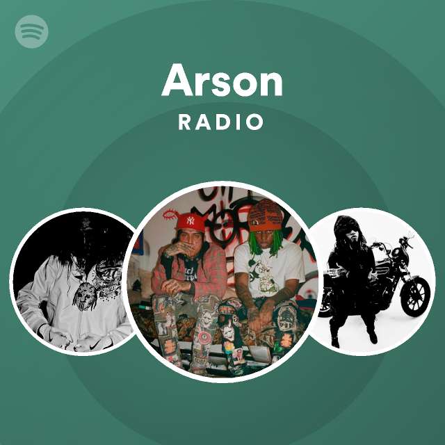 Arson Radio - playlist by Spotify | Spotify