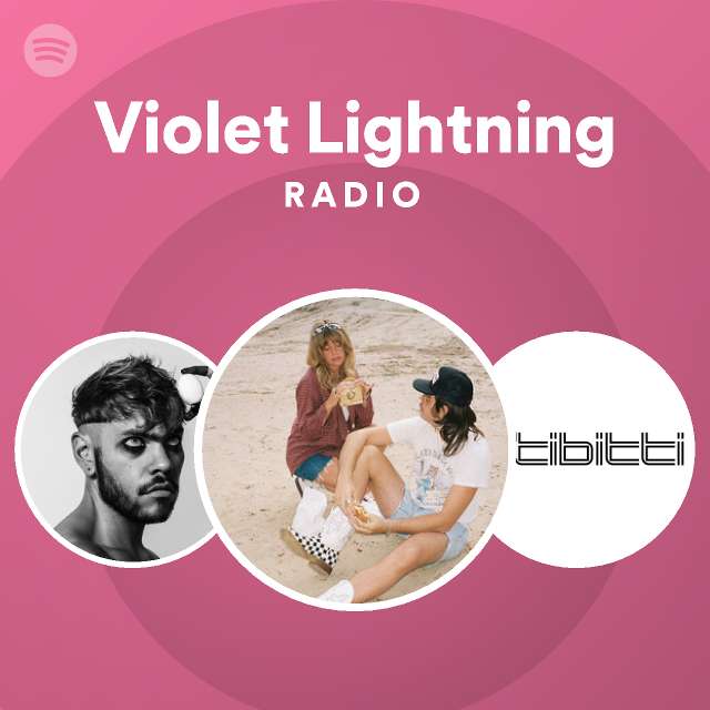 Violet Lightning Radio - playlist by Spotify | Spotify