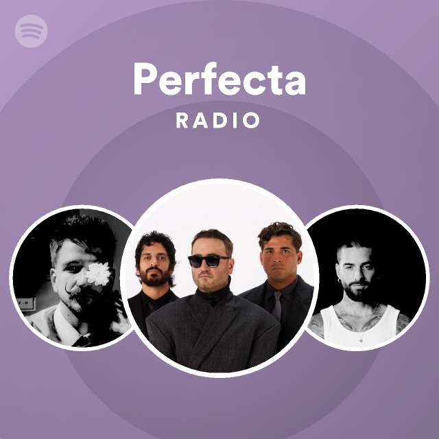 Perfecta Radio - playlist by Spotify | Spotify