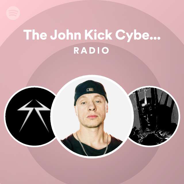 The John Kick Cyberpunk Radio - playlist by Spotify | Spotify
