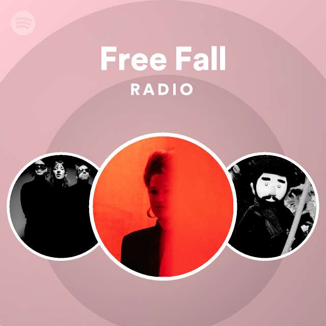 Free Fall Radio - playlist by Spotify | Spotify