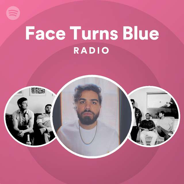 Face Turns Blue Radio - playlist by Spotify | Spotify