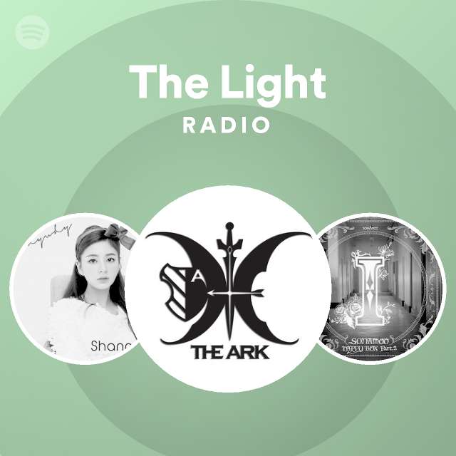 The Light Radio - playlist by Spotify | Spotify