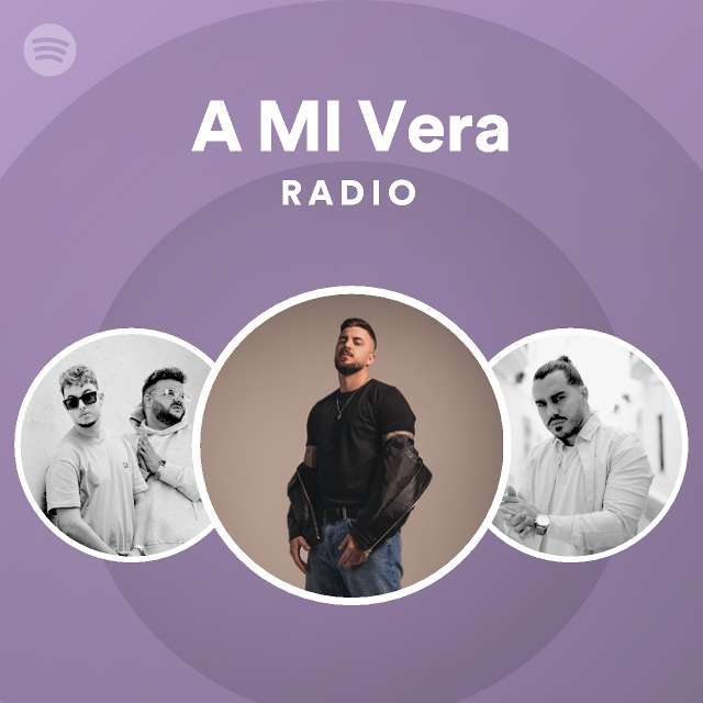 A MI Vera Radio - playlist by Spotify | Spotify