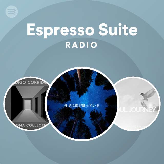 Espresso Suite Radio - playlist by Spotify | Spotify