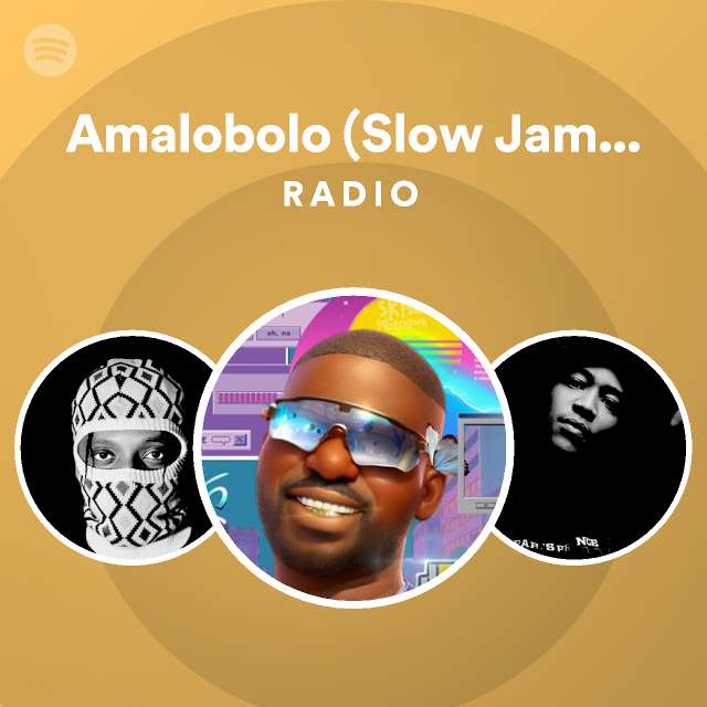 Amalobolo (Slow Jam Sase Mlazi) Radio - playlist by Spotify | Spotify