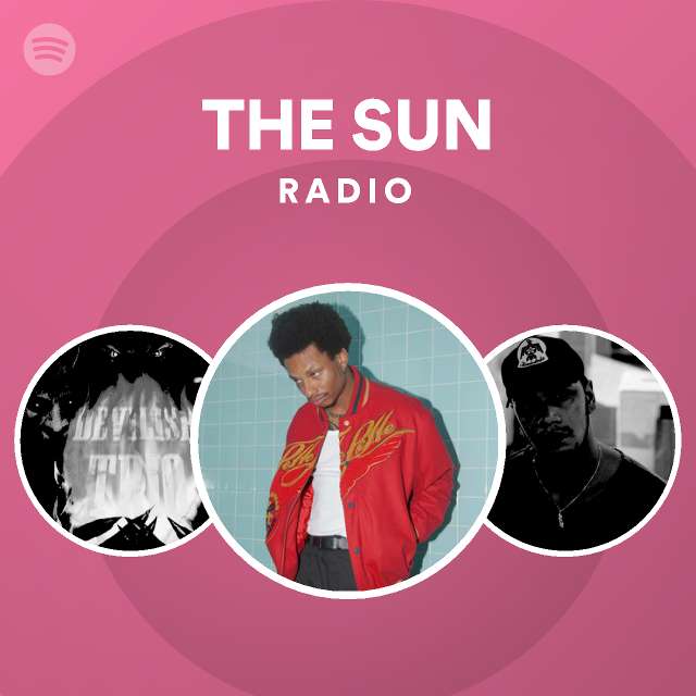 THE SUN Radio - playlist by Spotify | Spotify