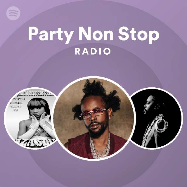 Party Non Stop Radio - playlist by Spotify | Spotify