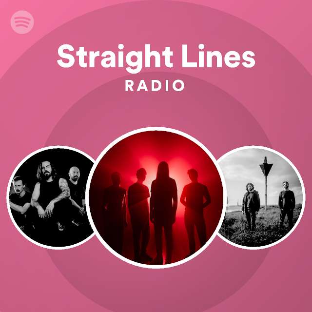 Straight Lines Radio | Spotify Playlist