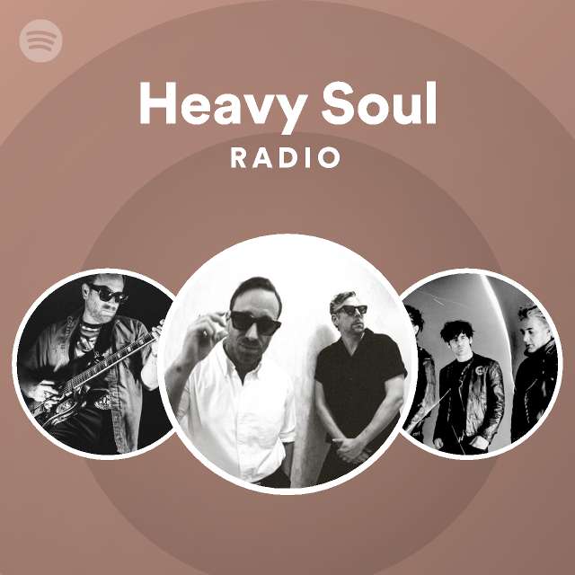 Heavy Soul Radio - playlist by Spotify | Spotify