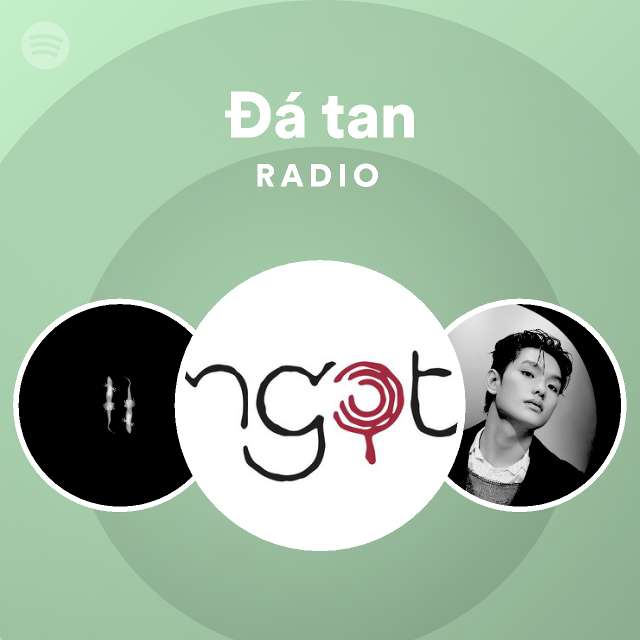 Đá tan Radio - playlist by Spotify | Spotify