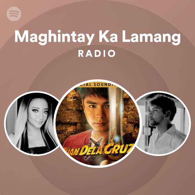 Maghintay Ka Lamang Radio | Spotify Playlist