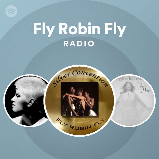 Fly Robin Fly Radio - playlist by Spotify | Spotify