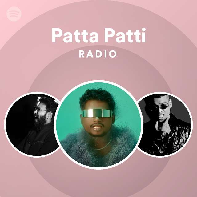 Patta Patti Radio - playlist by Spotify | Spotify