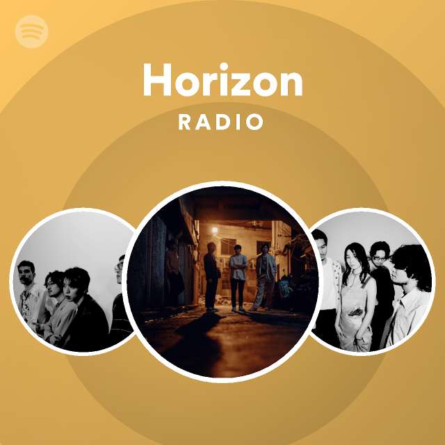 Horizon Radio - playlist by Spotify | Spotify