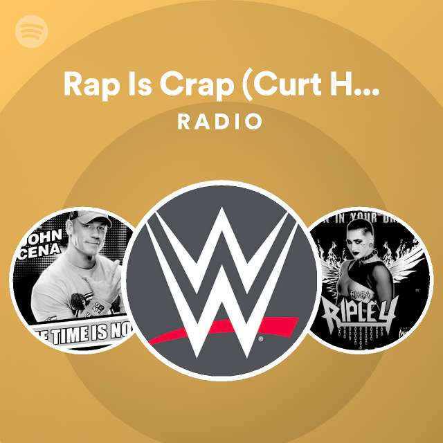 Rap Is Crap (Curt Hennig and the West Texas Rednecks) Radio - playlist ...
