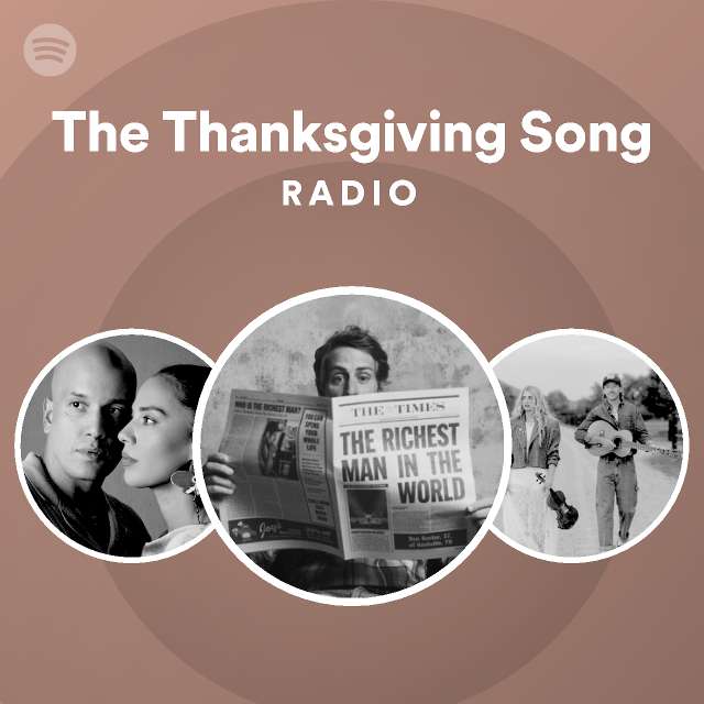 The Thanksgiving Song Radio - playlist by Spotify | Spotify