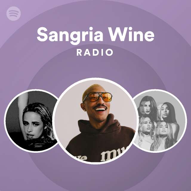 Sangria Wine Radio - playlist by Spotify | Spotify
