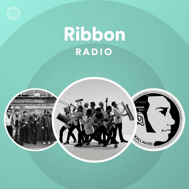Ribbon Radio - playlist by Spotify | Spotify