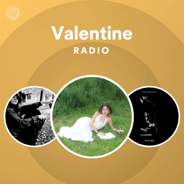 Valentine Radio | Spotify Playlist