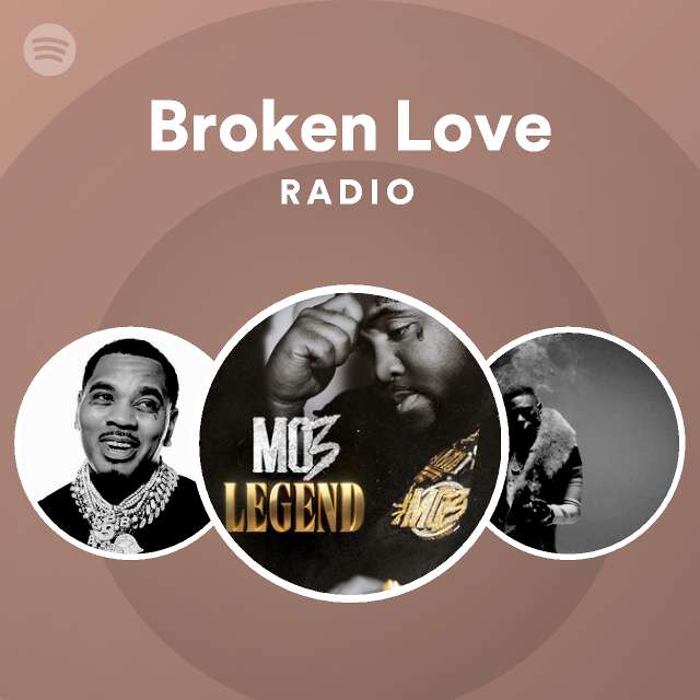 Broken Love Radio - playlist by Spotify | Spotify
