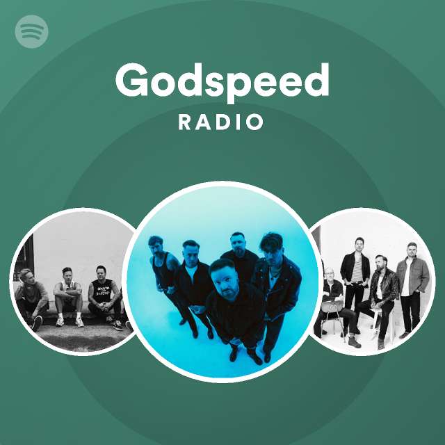 Godspeed Radio - playlist by Spotify | Spotify