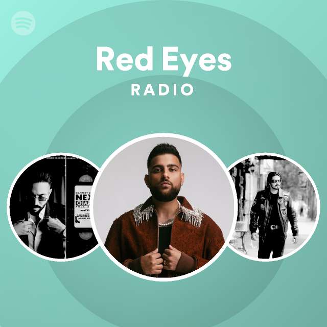 Red Eyes Radio - playlist by Spotify | Spotify
