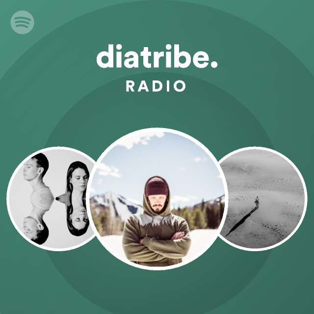 diatribe. Radio - playlist by Spotify | Spotify