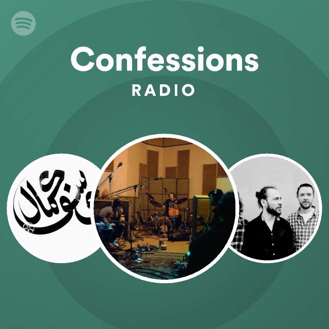 Confessions Radio - playlist by Spotify | Spotify