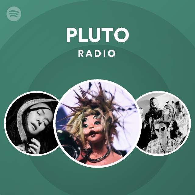 PLUTO Radio - playlist by Spotify | Spotify
