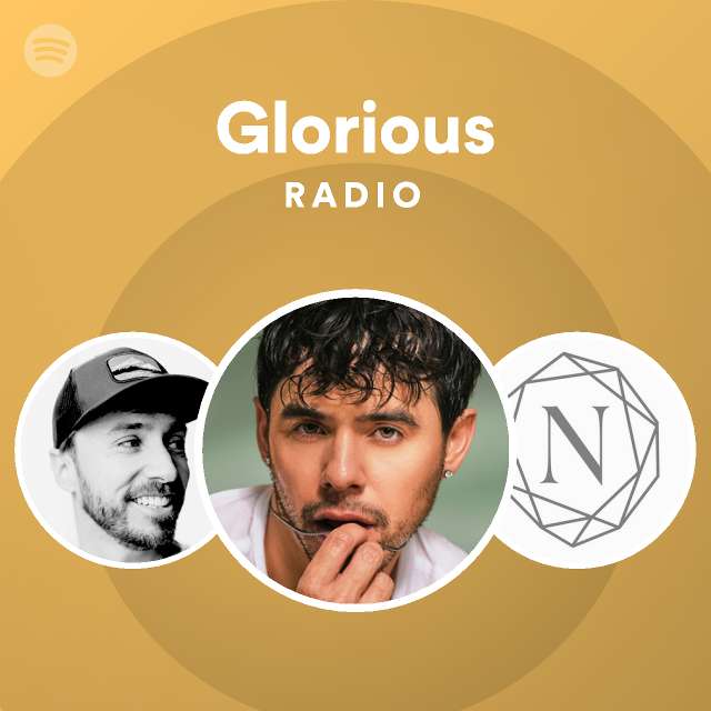 Glorious Radio - playlist by Spotify | Spotify