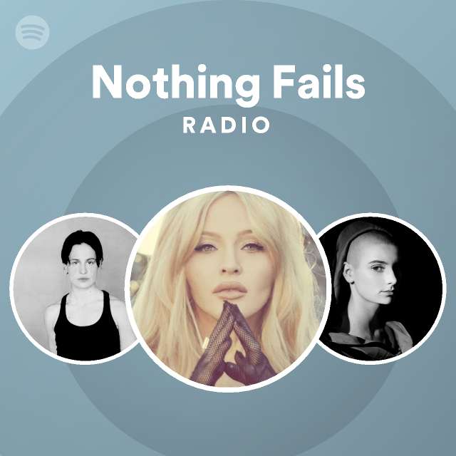 Nothing Fails Radio - playlist by Spotify | Spotify