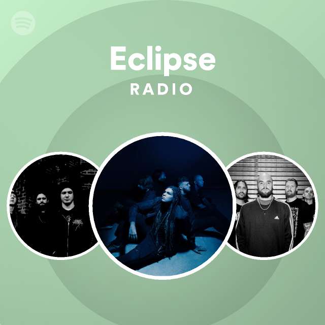 Eclipse Radio - playlist by Spotify | Spotify