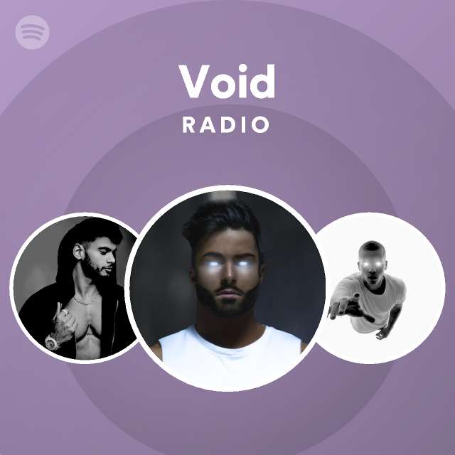 Void Radio - playlist by Spotify | Spotify