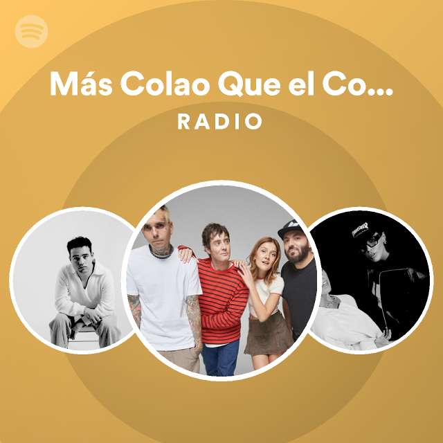 Más Colao Que el Colacao Radio - playlist by Spotify | Spotify
