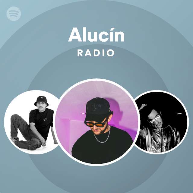 Alucín Radio - playlist by Spotify | Spotify