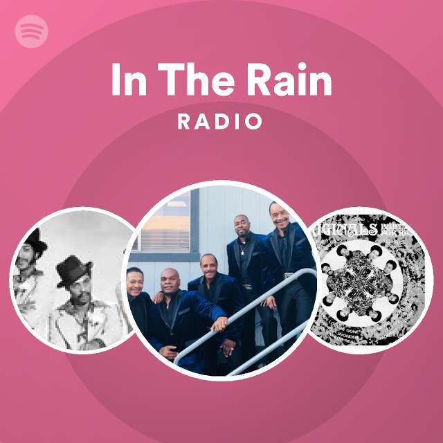 In The Rain Radio - playlist by Spotify | Spotify