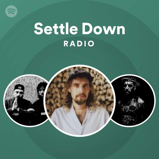Settle Down Radio - playlist by Spotify | Spotify
