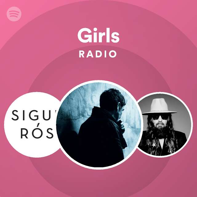 Girls Radio - playlist by Spotify | Spotify
