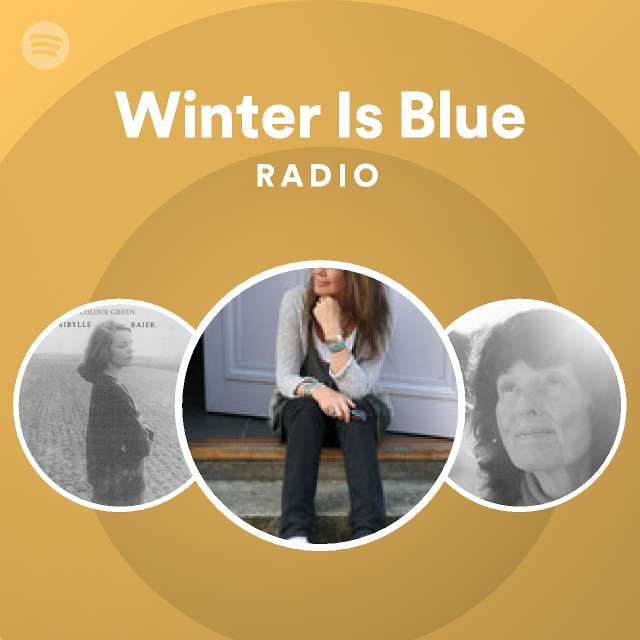 Winter Is Blue Radio - playlist by Spotify | Spotify