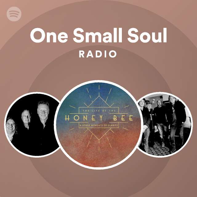 One Small Soul Radio - playlist by Spotify | Spotify